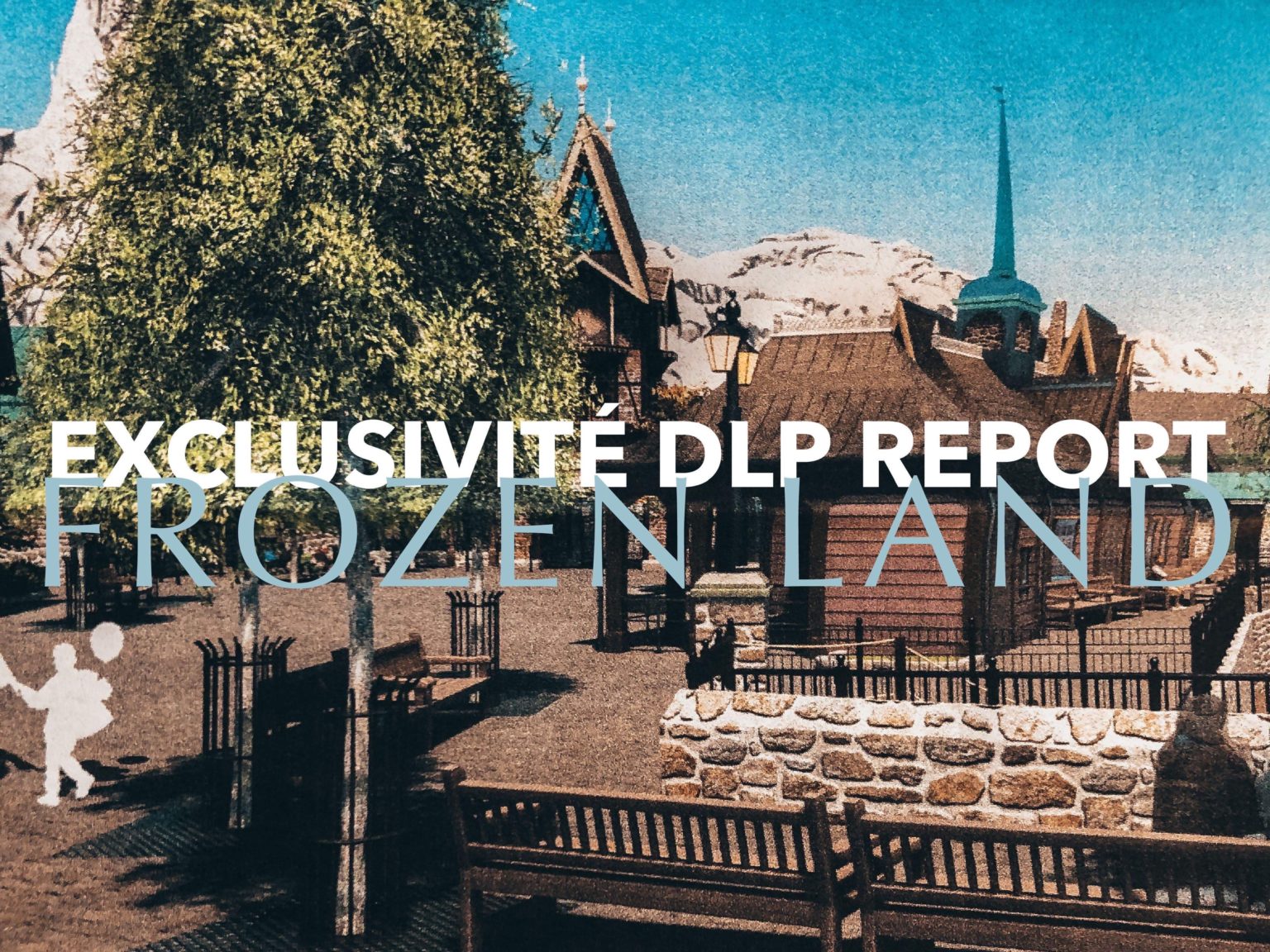 EXCLUSIF : Révélations sur “Frozen Land” au parc Walt Disney Studios # ...